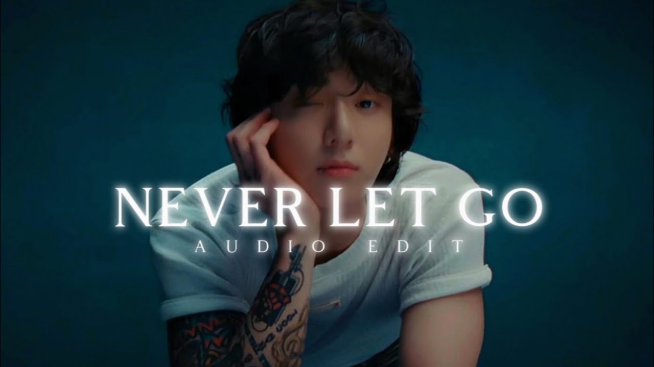 Never Let Go - JungKook | Audio Edit | BTS | Taeugii - YouTube