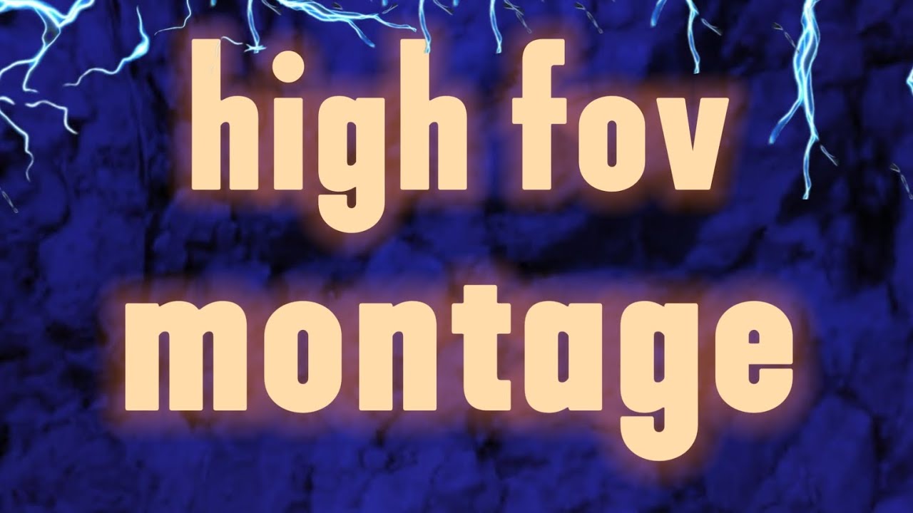 high fov montage!! - YouTube