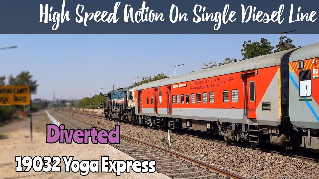 |Diverted 19032 Yognagari Rishikesh-Ahmedabad Yoga Express |Back To ...