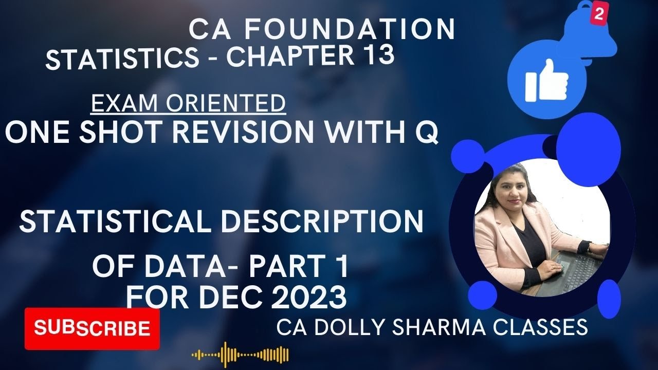 CA FOUNDATION | STATISTIC | STATISTICAL DESCRIPTION OF DATA| CHAPTER 13 ...