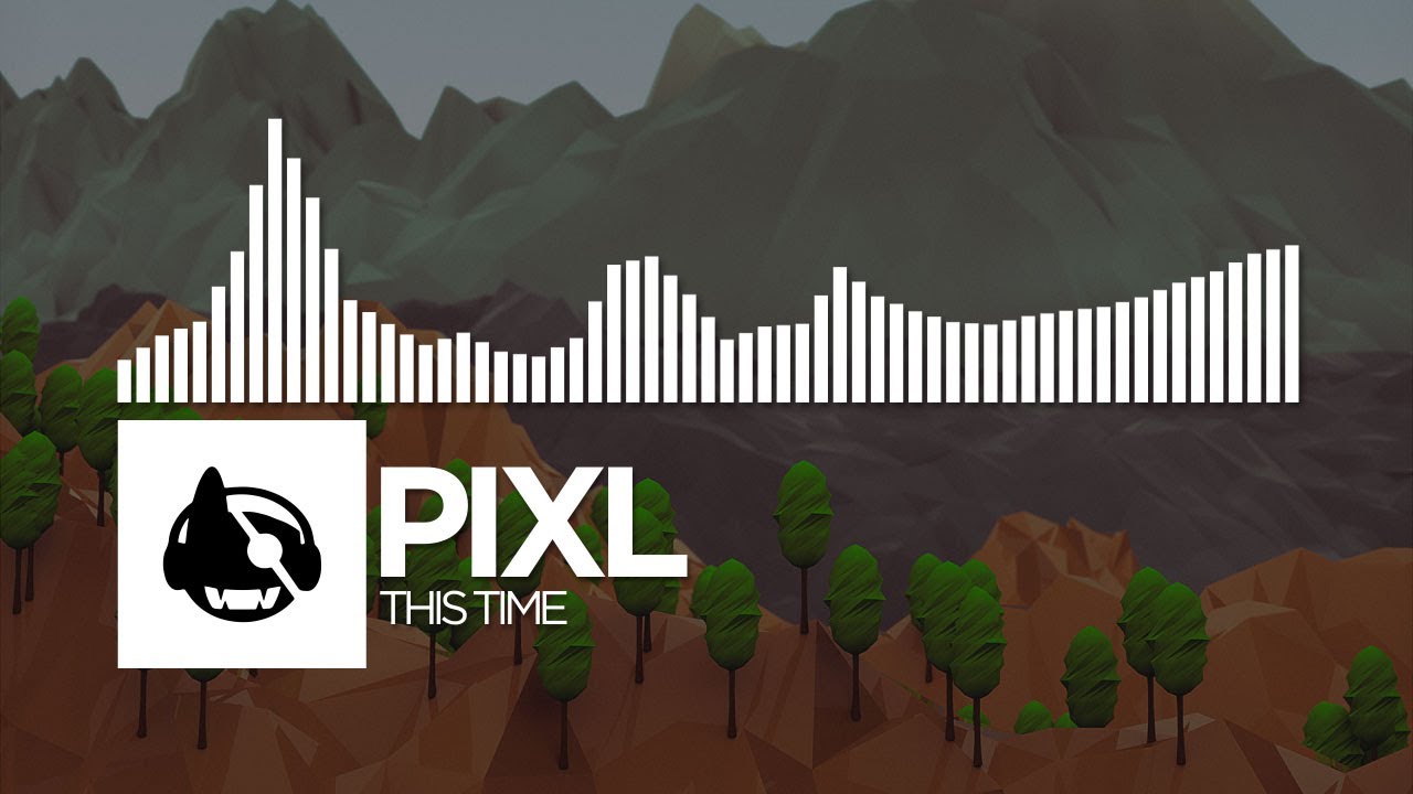 PIXL - This Time - YouTube