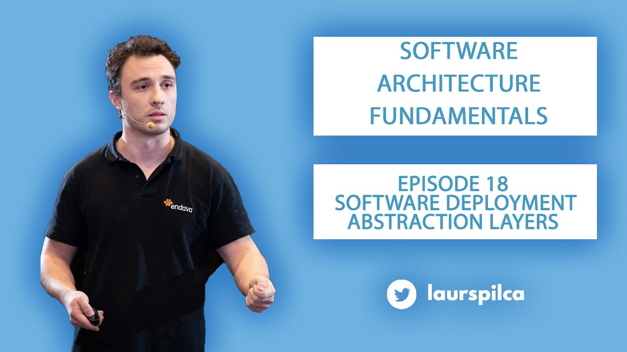 Software Architecture Fundamentals - Episode 18 - Software deployment ...