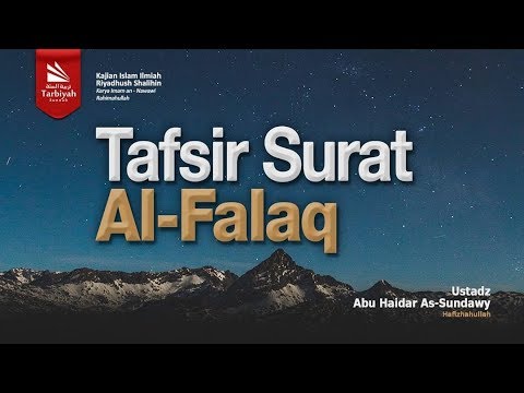 Tafsir Surat Al-Falaq | Ustadz Abu Haidar as-Sundawy حفظه الله
