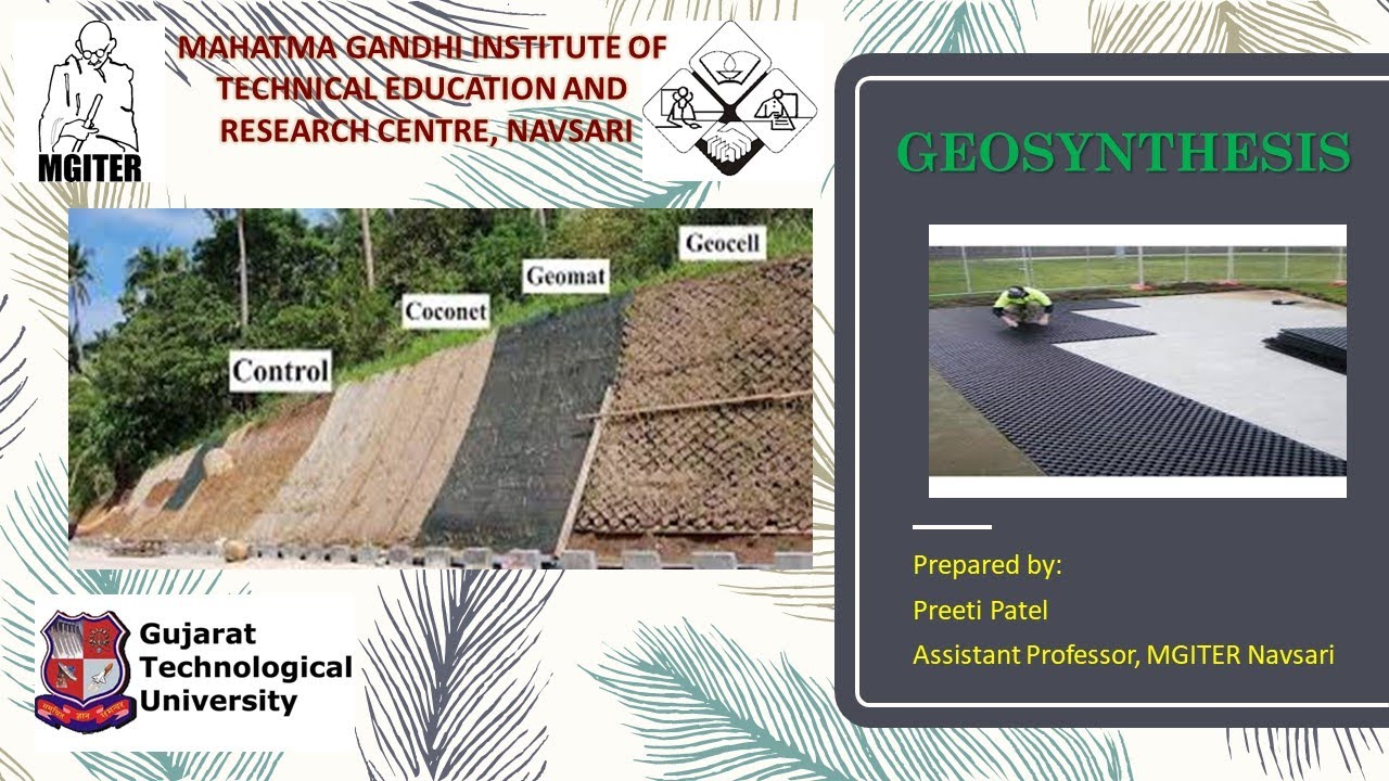 GEOSYNTHESIS ~GTU : FOUNDATION ENGINEERING (2180609)(3160616)@ M.G.I.T ...