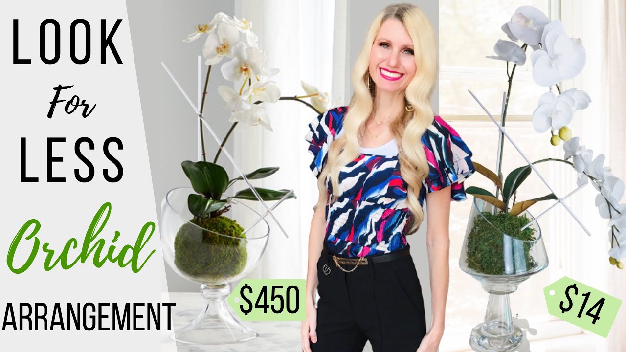 DIY FLOWER ARRANGEMENT The LOOK For LESS ~ DIY HOME DECOR 2020 ~ ORCHID ...