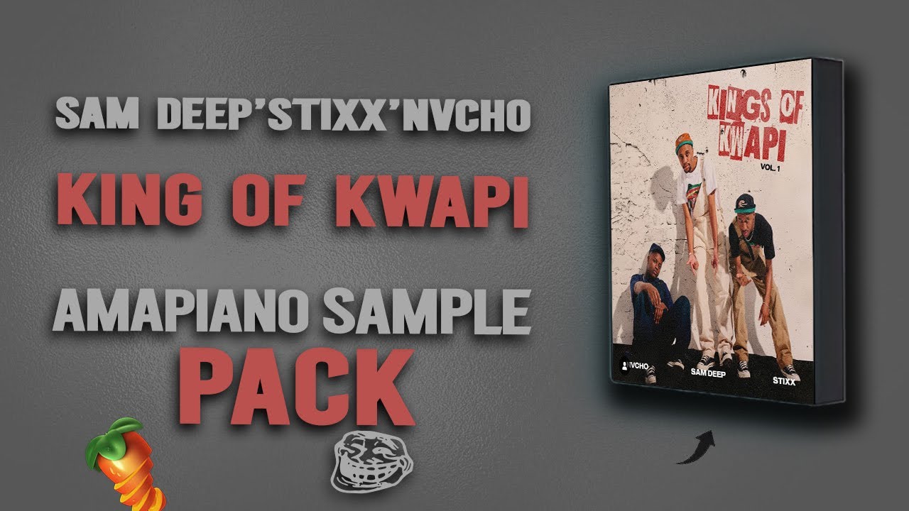 [FREE PACK] AMAPIANO SAMPLE PACK 2025 | SAM SEEP' STIXX' NVCHO KING OF ...