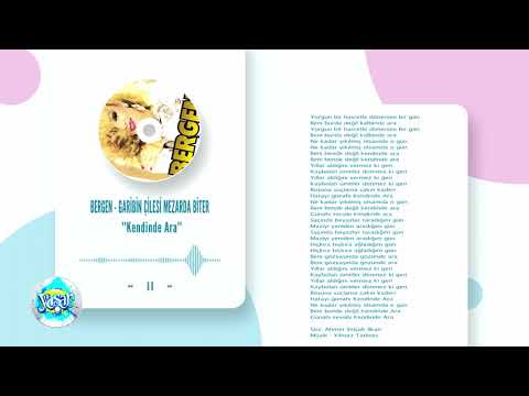 Bergen-Garibin Çilesi Mezarda Biter ''Kendinde Ara''