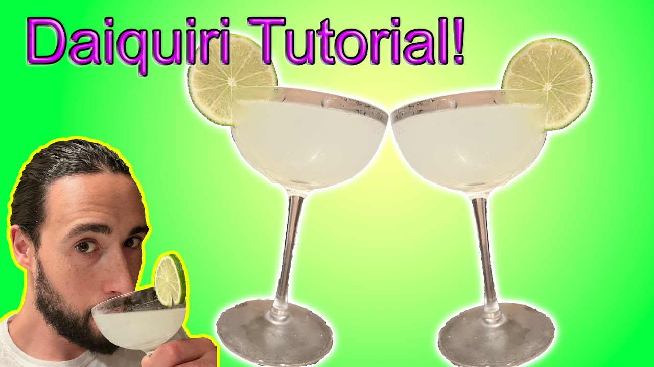 Make a BETTER DAIQUIRI! - Cocktail Recipe & Tutorial (My favorite ...