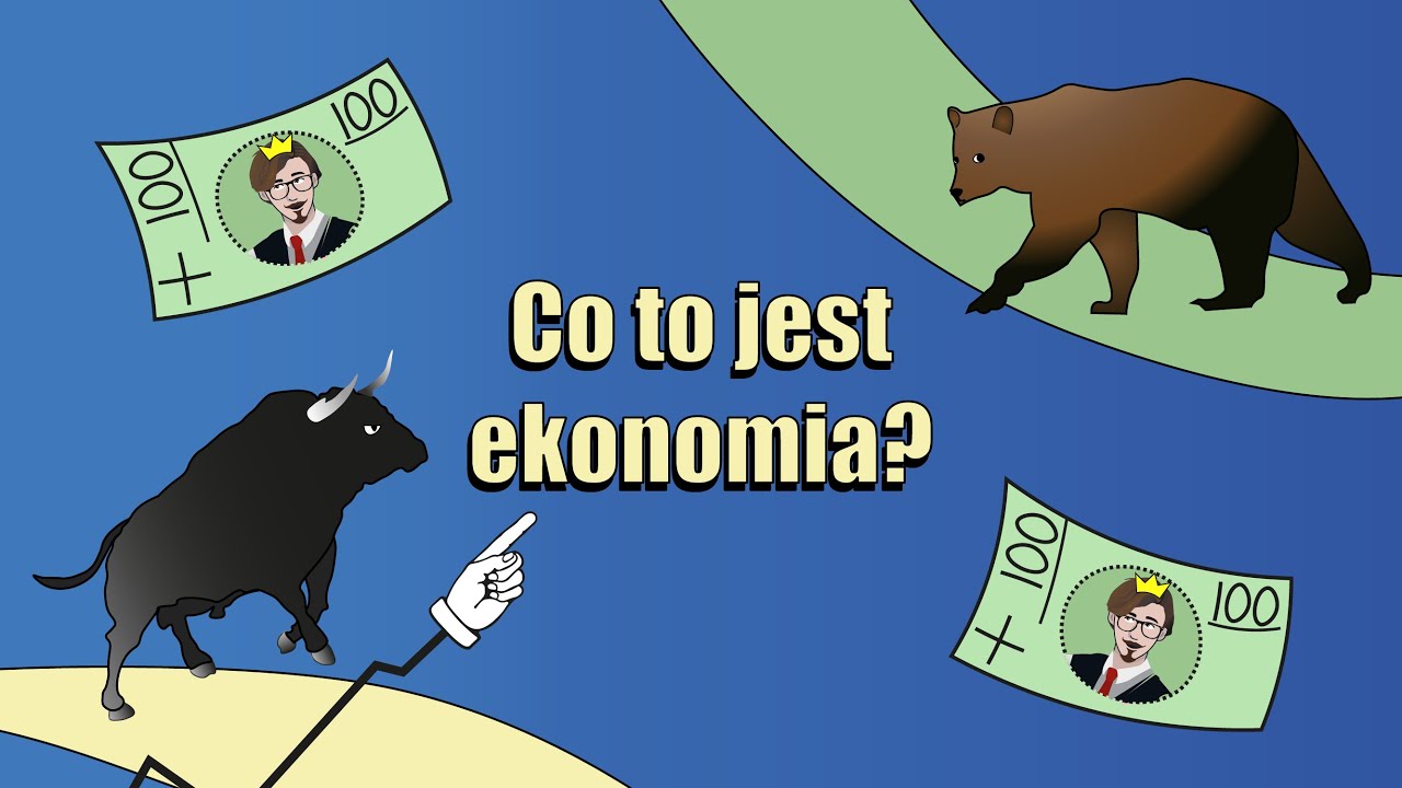 Co to jest ekonomia? - YouTube