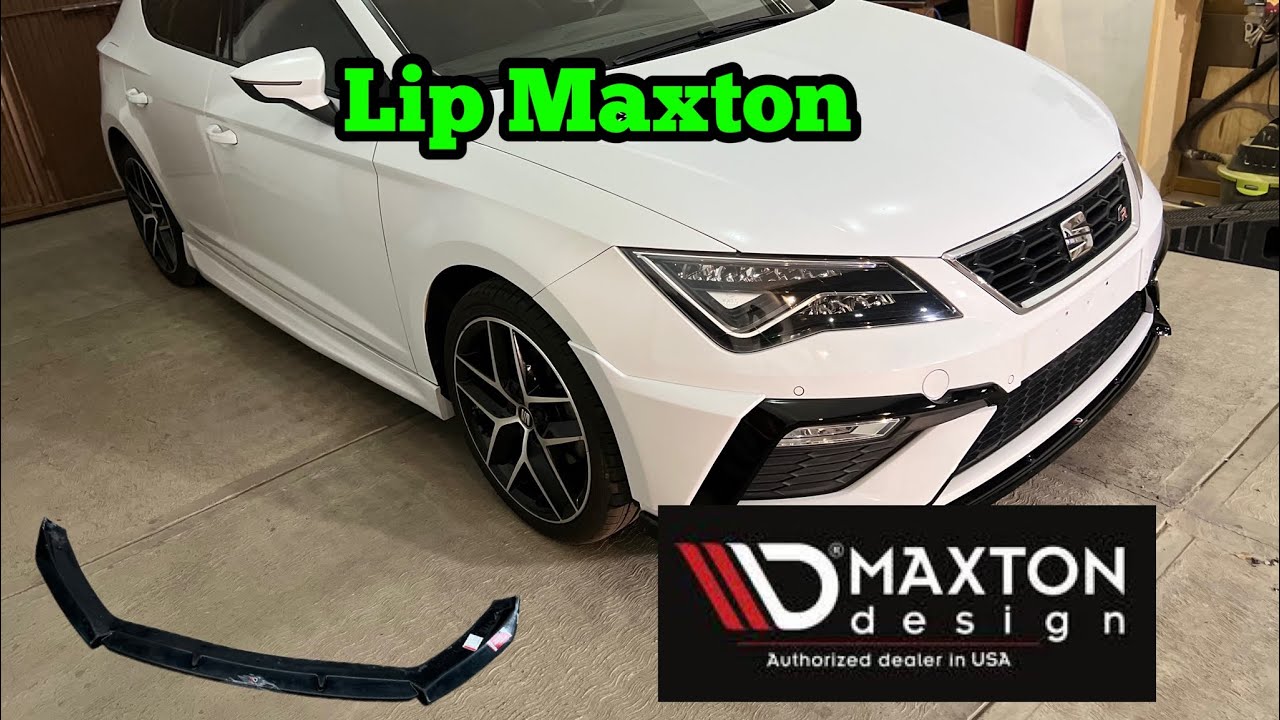 Instalando lip maxton en el leon fr mk3.5 5f - YouTube