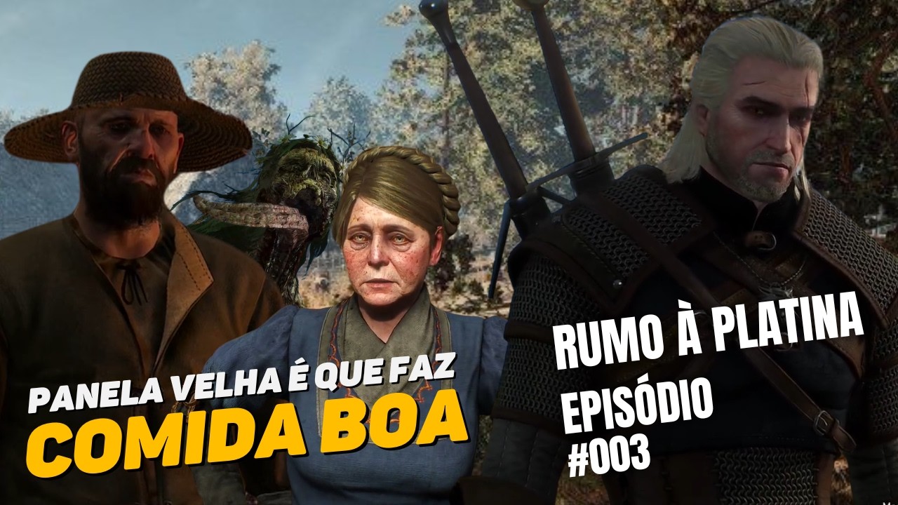 The Witcher 3 – Marcha da Morte | Panela velha e o Poço – Episódio 3 ...