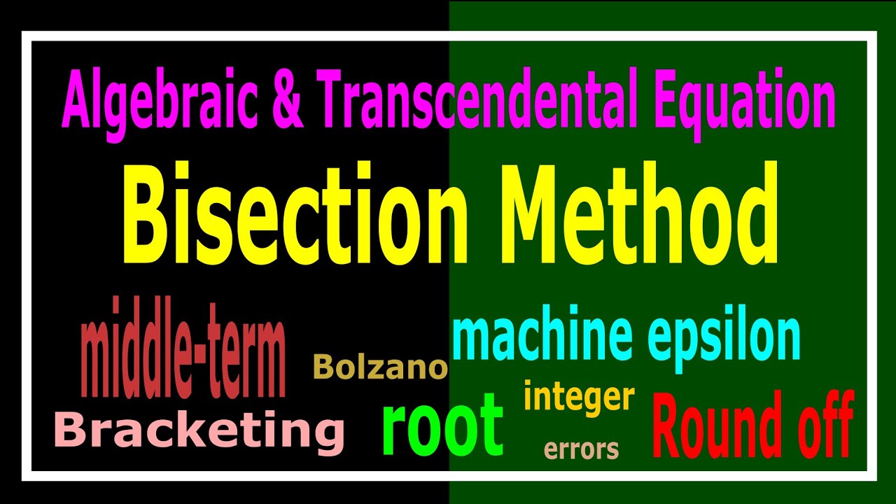 Lecture-05-Bisection or Bolzano or Bracketing Method - YouTube