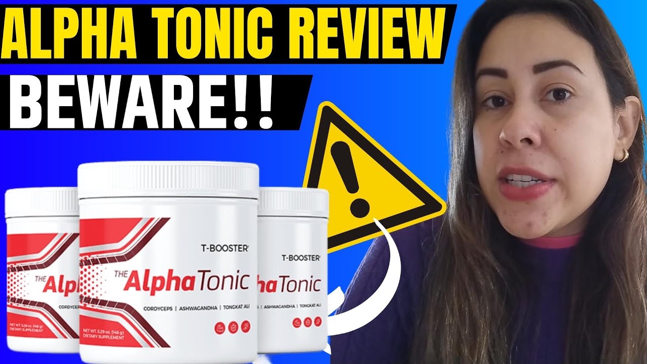 ALPHA TONIC - Alpha Tonic Review - (( BEWARE 2023!! )) - AlphaTonic ...