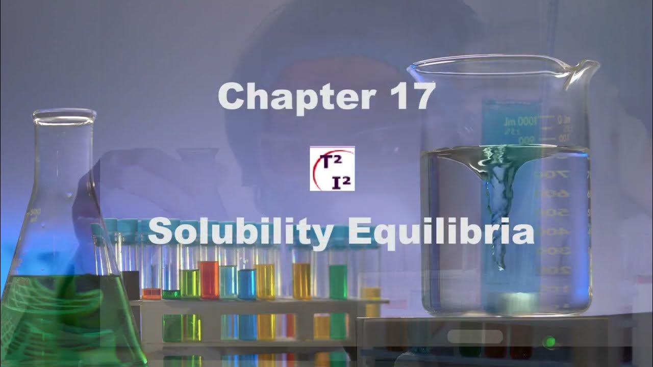 AP Chemistry Chapter 17 "Solubility Equilibria" - YouTube