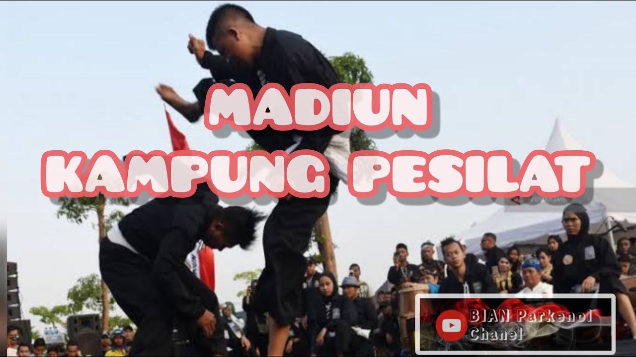 MADIUN KAMPUNG PESILAT||PENCAK SILAT INDONESIA - YouTube