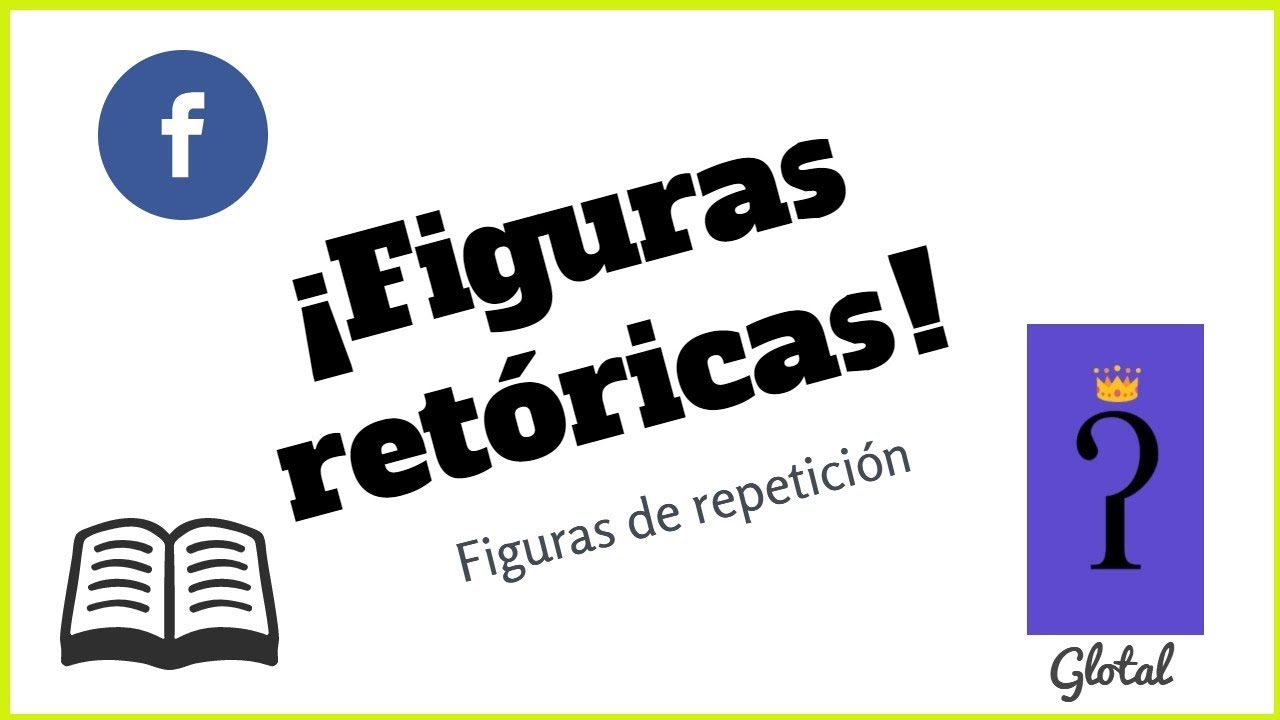 FIGURAS RETÓRICAS | Figuras de repetición (I) - YouTube