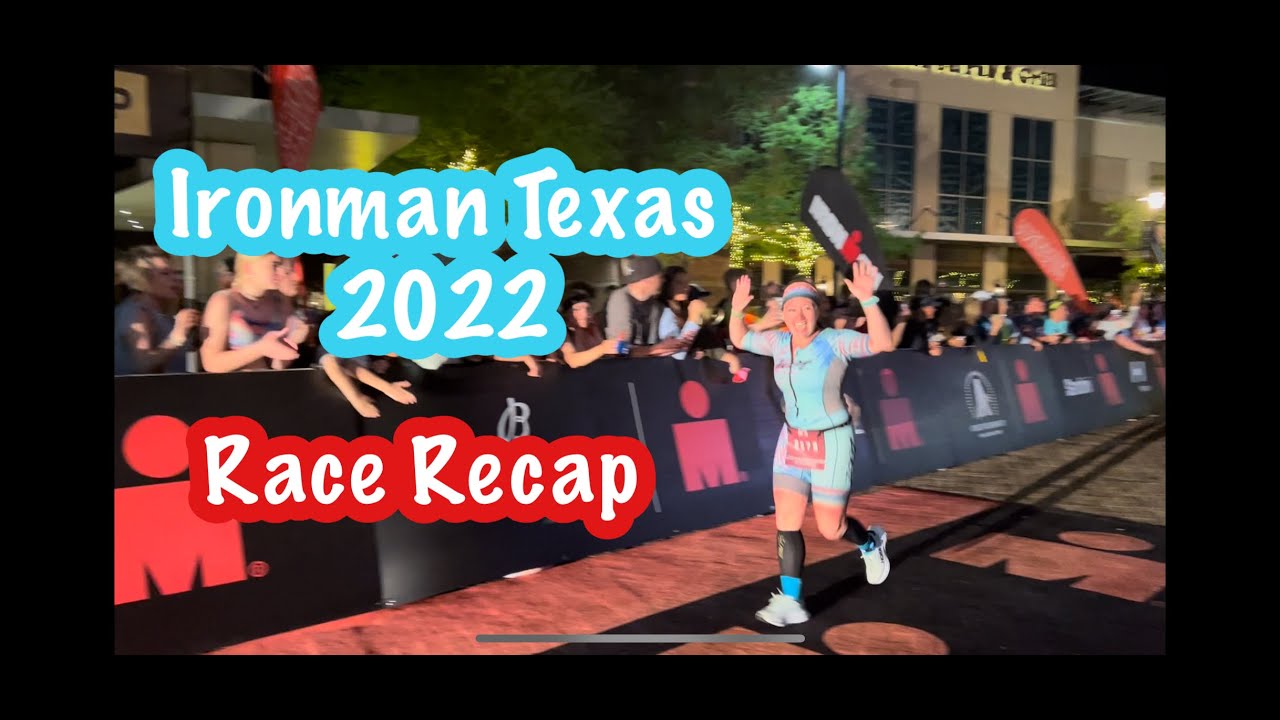 Ironman Texas 2022 Race Day Recap - YouTube