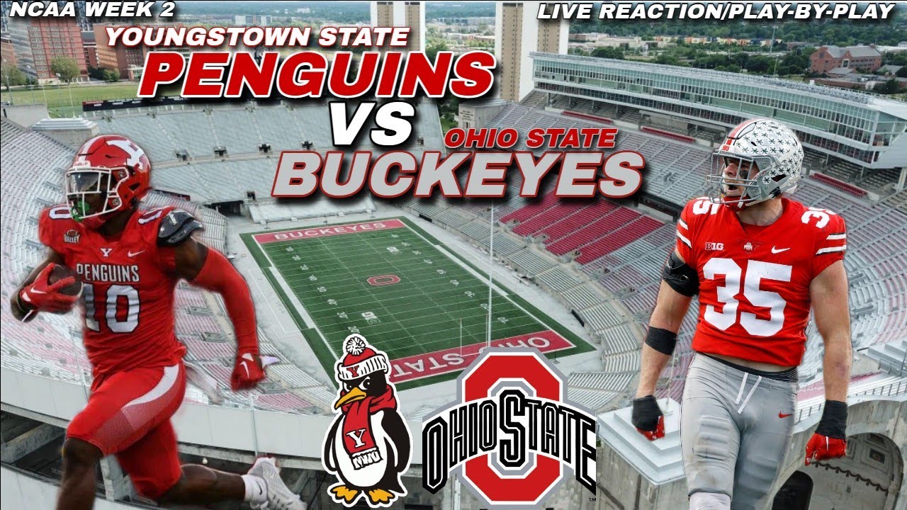 Youngstown State Penguins vs #5 Ohio State Buckeyes LIVE REACTION/Play ...