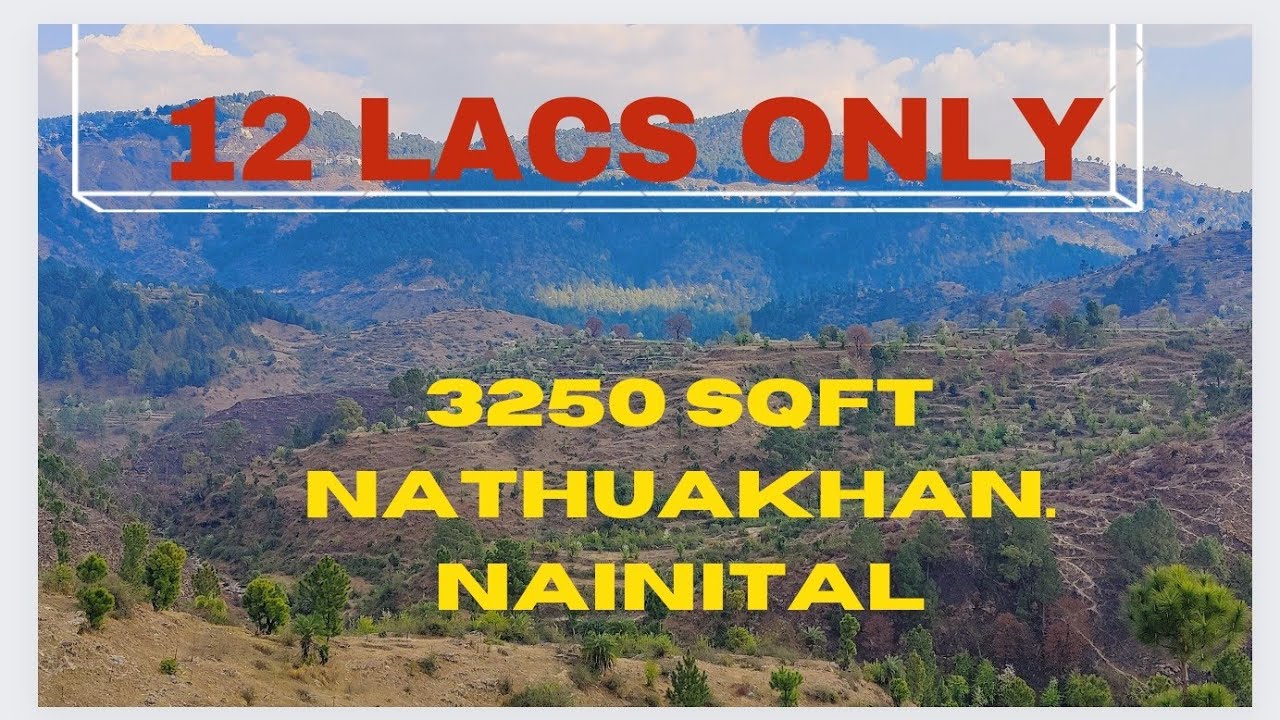 #114. Nali Land , Valley View , Nathuakhan , Nainital Just 12 Lacs ...