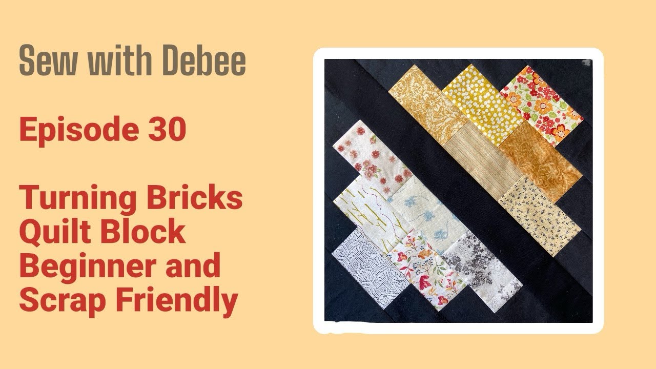 Episode 30: Turning Bricks Jumbo Size Quilt Block (Updated) Free ...