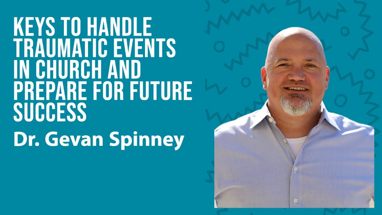 Keys to Handle Traumatic Events in Church and Prepare for Future ...