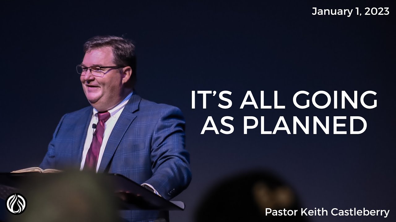 It's All Going As Planned - Pastor Keith Castleberry - YouTube