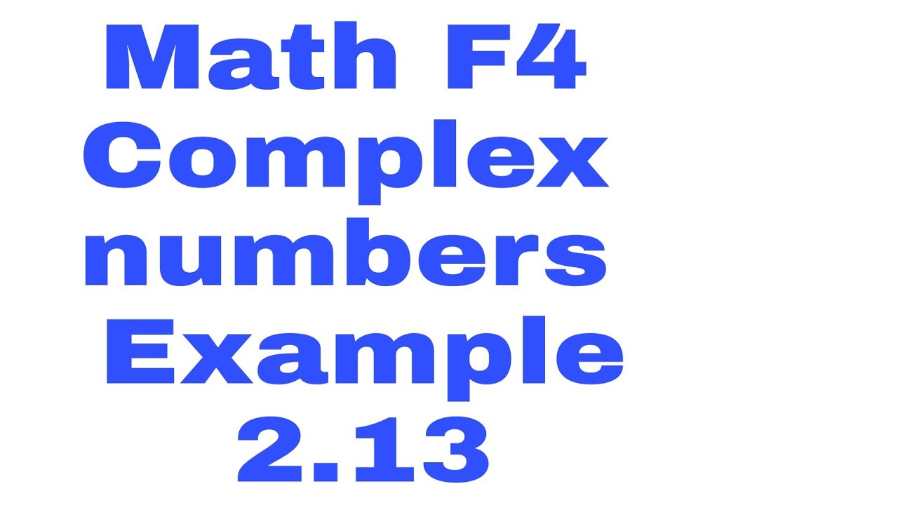 Math F4 Complex Numbers Square Root Of Complex Numbers Example1 13 Math F4 Complex Numbers Square Root Of Complex Numbers Example1 13