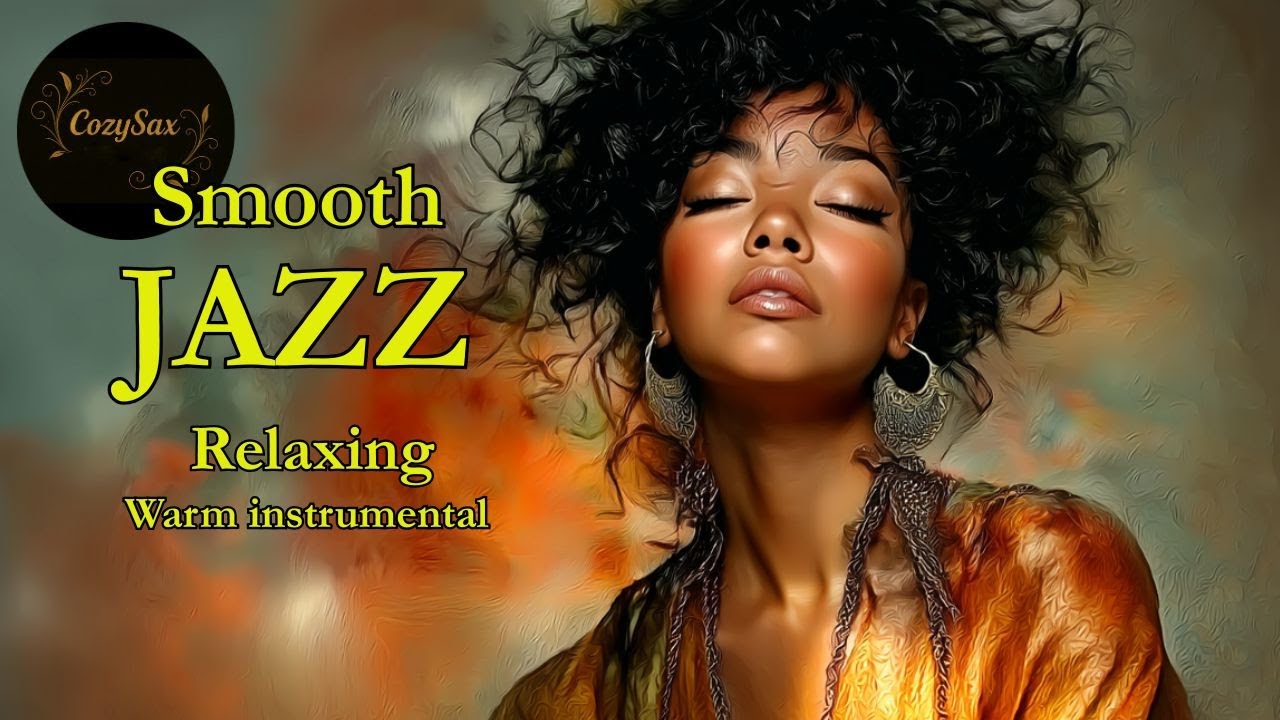 Smooth Jazz & Relaxing InstrumentalsーA Soundtrack for Serene Dreams ...