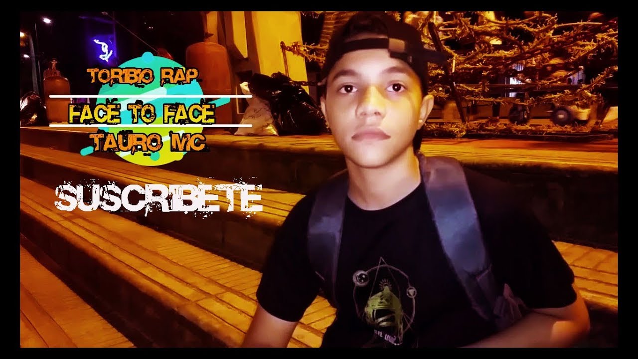 TORIBIO RAP PRESENTA: [FACE TO FACE] Tauro MC🤳👮🏻 👷🏻‍ - YouTube