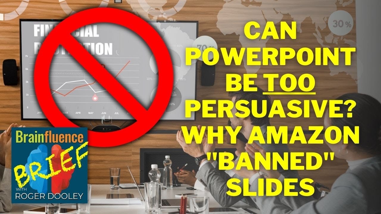 PowerPoint TOO Persuasive? Why Amazon "Banned" It | Brainfluence Brief ...