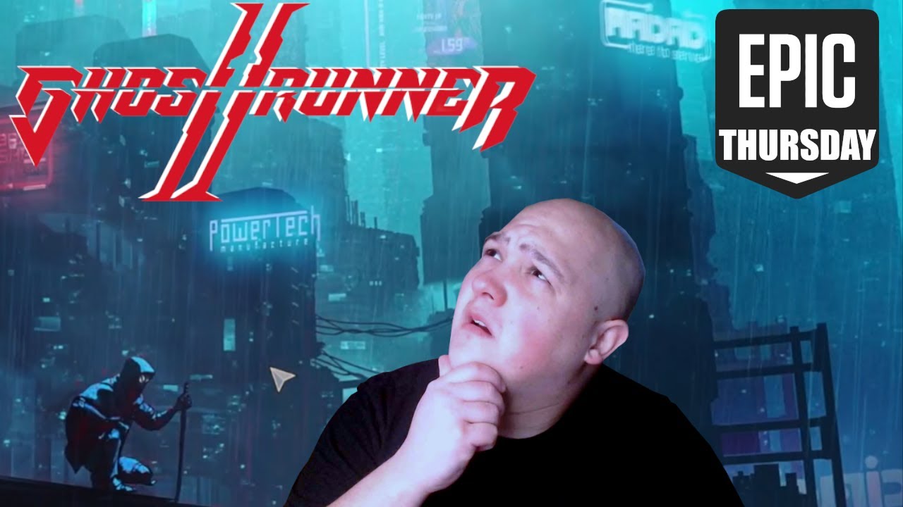 I. Am. CyberNinja. || Ghostrunner 2 || Epic Thursdays! - YouTube