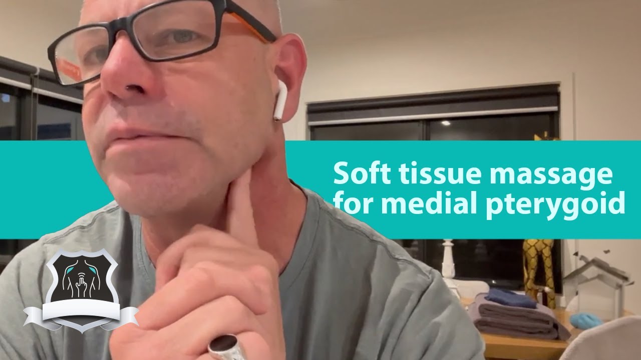 Soft tissue massage for Medial Pterygoid (entrapment of the lingual ...