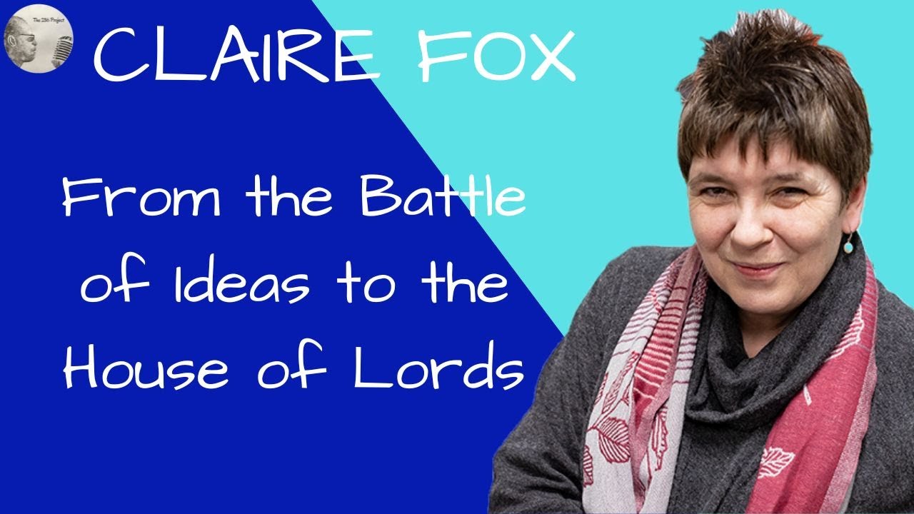 Claire Fox - From the Battle of Ideas to the House of Lords - YouTube