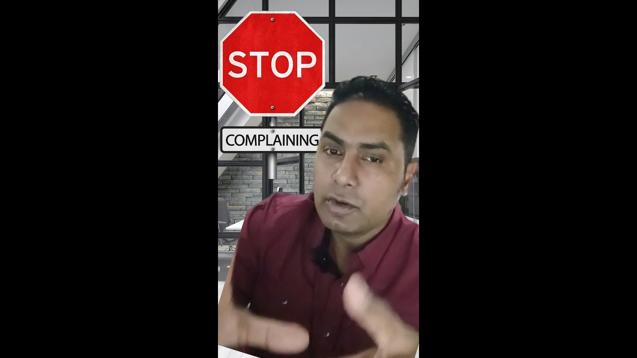 STOP COMPLAINING - YouTube