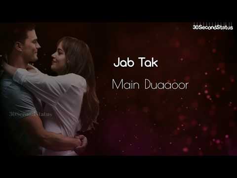 Jab Tak || 💖Beautiful Love Song ❤️|| WhatsApp 30sec Video