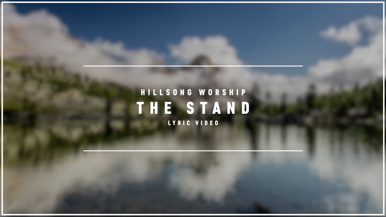 The Stand Hillsong Lyrics