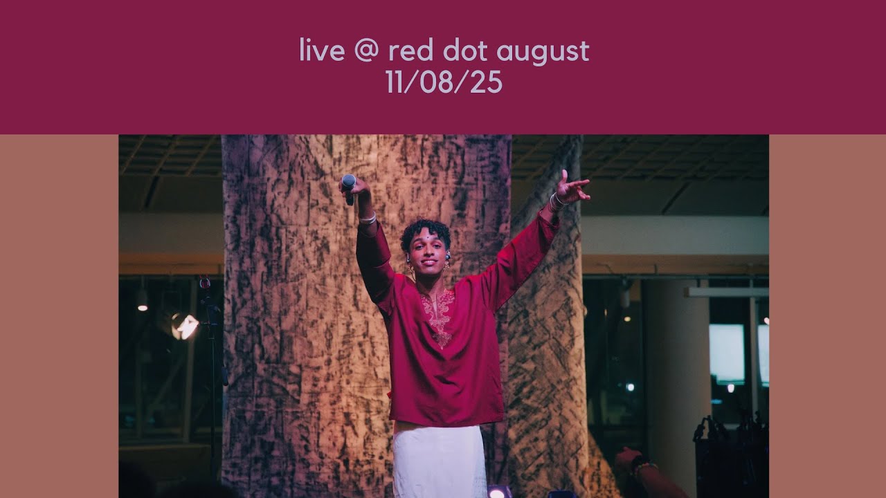 live @ red dot august esplanade (11/08/25) - YouTube