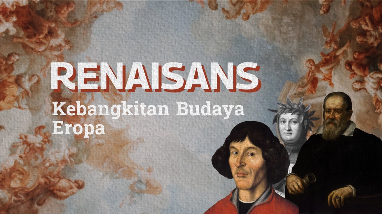 Renaisans: Kebangkitan Budaya Eropa - YouTube