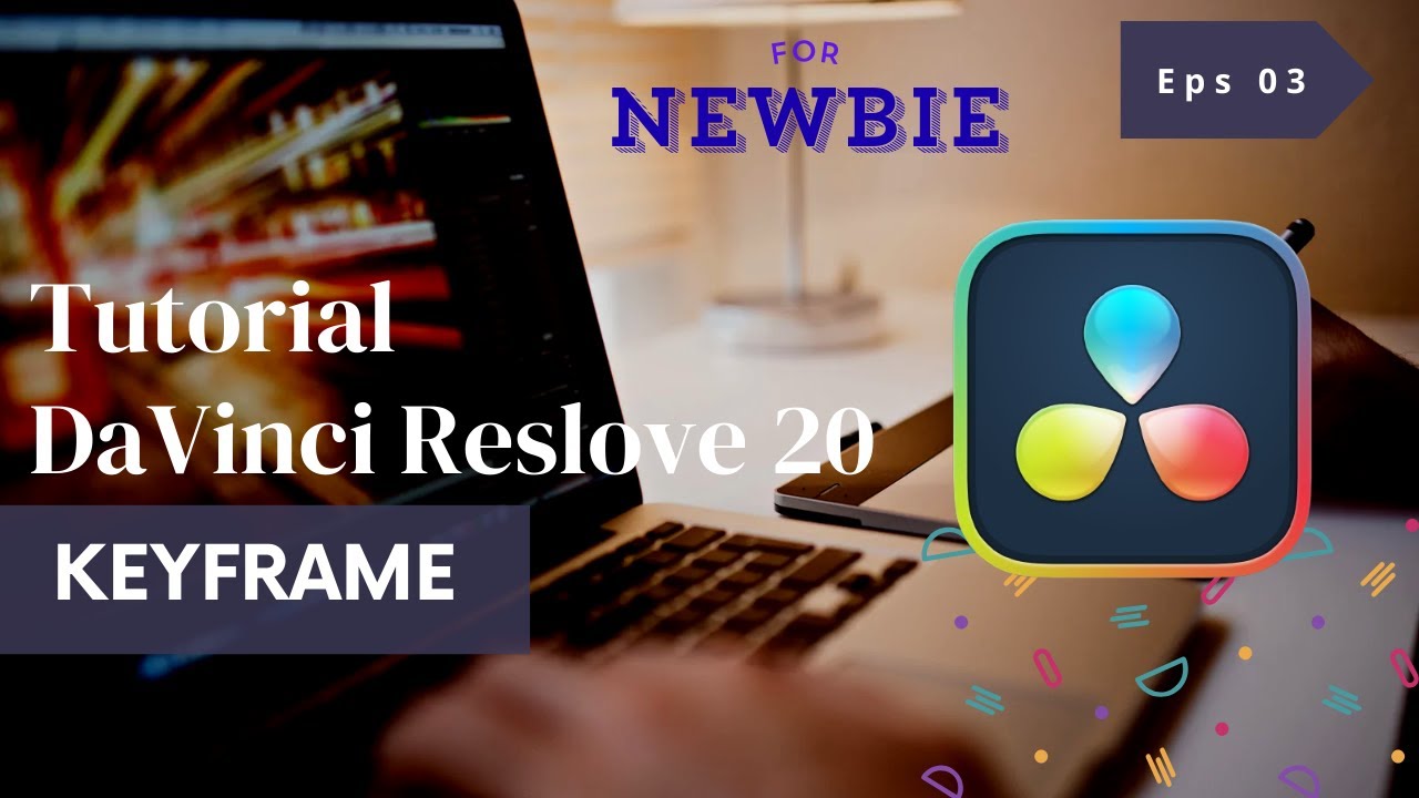 Tutorial Dasar DaVinci Resolve 20 - Episode 03 | KeyFrame - YouTube