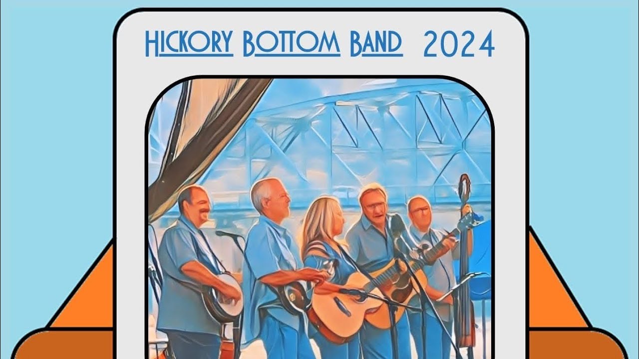 Hickory Bottom Band presents … A Compilation Of Our Latest CD “ 2024 ...