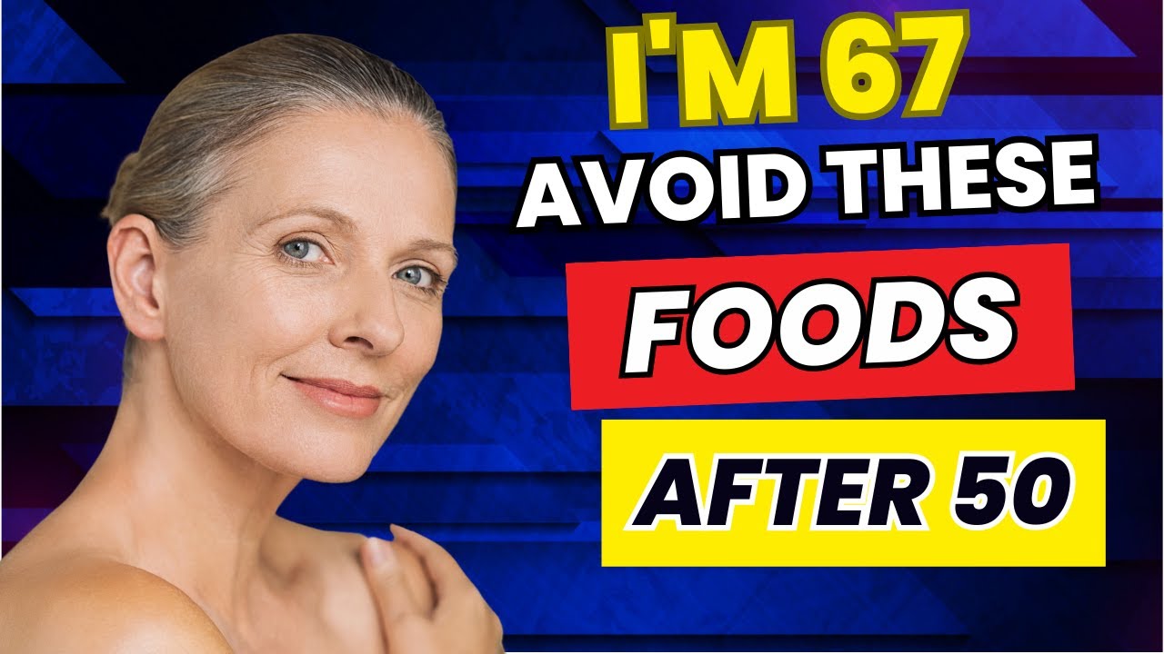 Cracking The Code to LONGEVITY 7 Foods to CUT OUT After 50! - YouTube