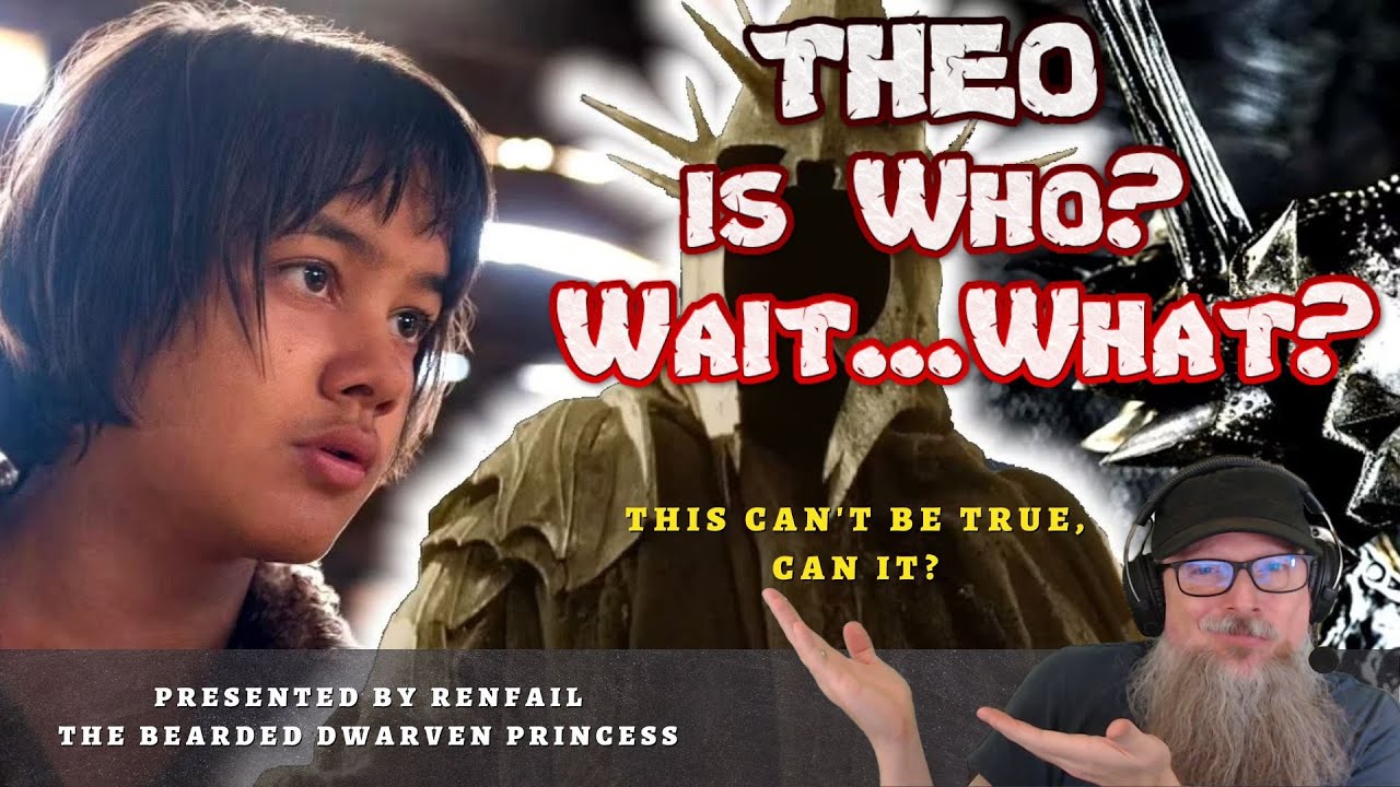 Rings of Power RANT - Theo is WHO? Wait, What? - YouTube
