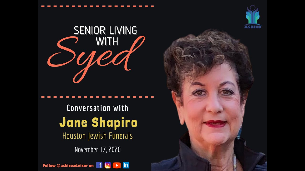 Jane Shapiro | Houston Jewish Funerals | Senior Living with Syed - YouTube