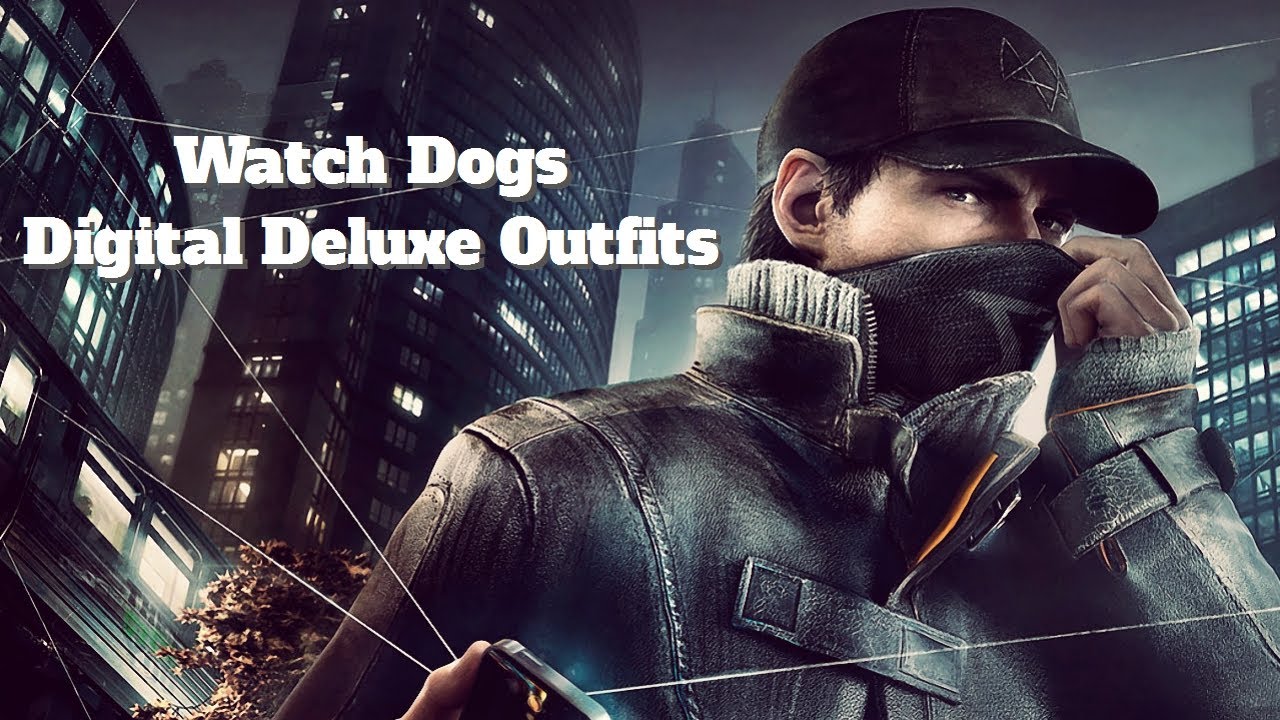 Watch Dogs Digital Deluxe Outfits | Ultra PC Graphics - YouTube