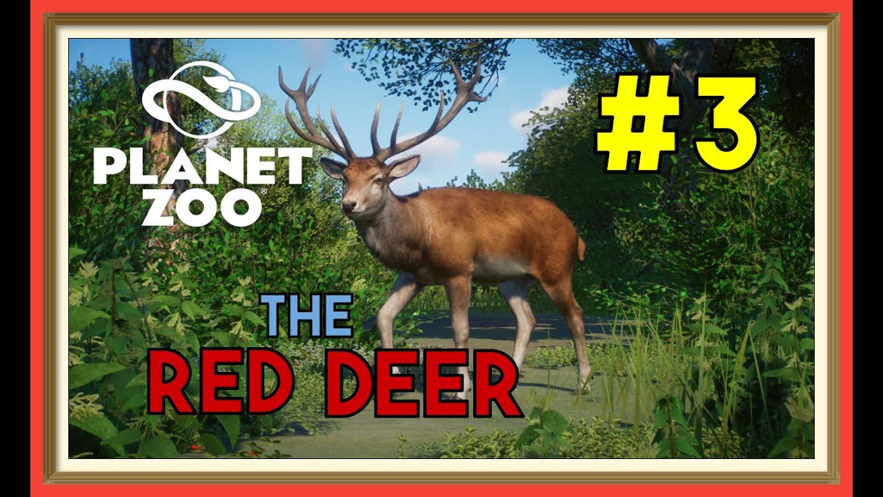 Planet Zoo: The Zoo Let's play - The Red Deer Habitat - EP3 - YouTube