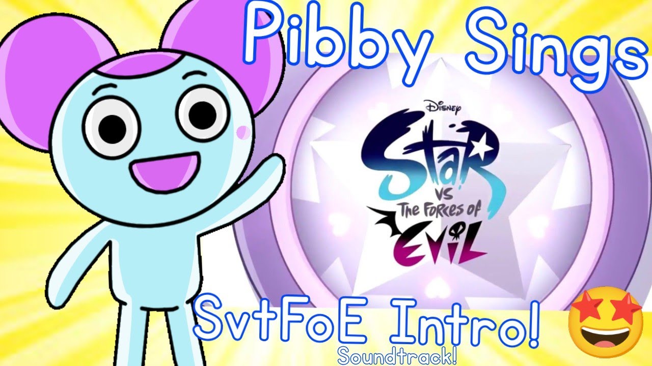Pibby Sings the SvtFoE Intro Soundtrack! 😘🤩😍🥰 (Learning with Pibby ...