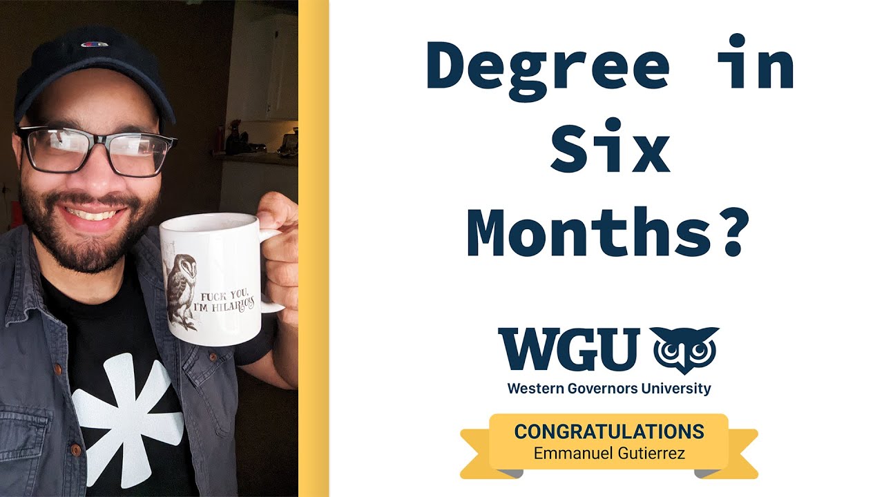 Wgu Degree In 6 Months