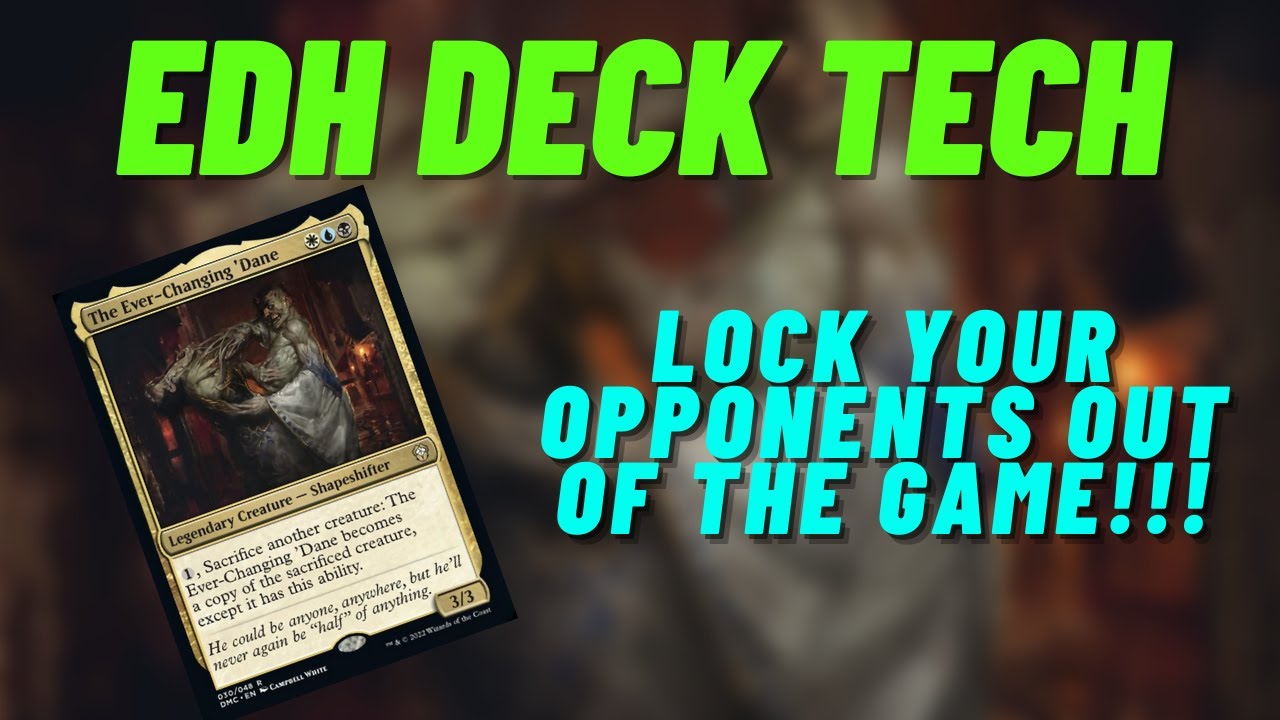 EDH Deck Tech - The Ever-Changing 'Dane - Lock Your Opponents Out of the Game! - YouTube