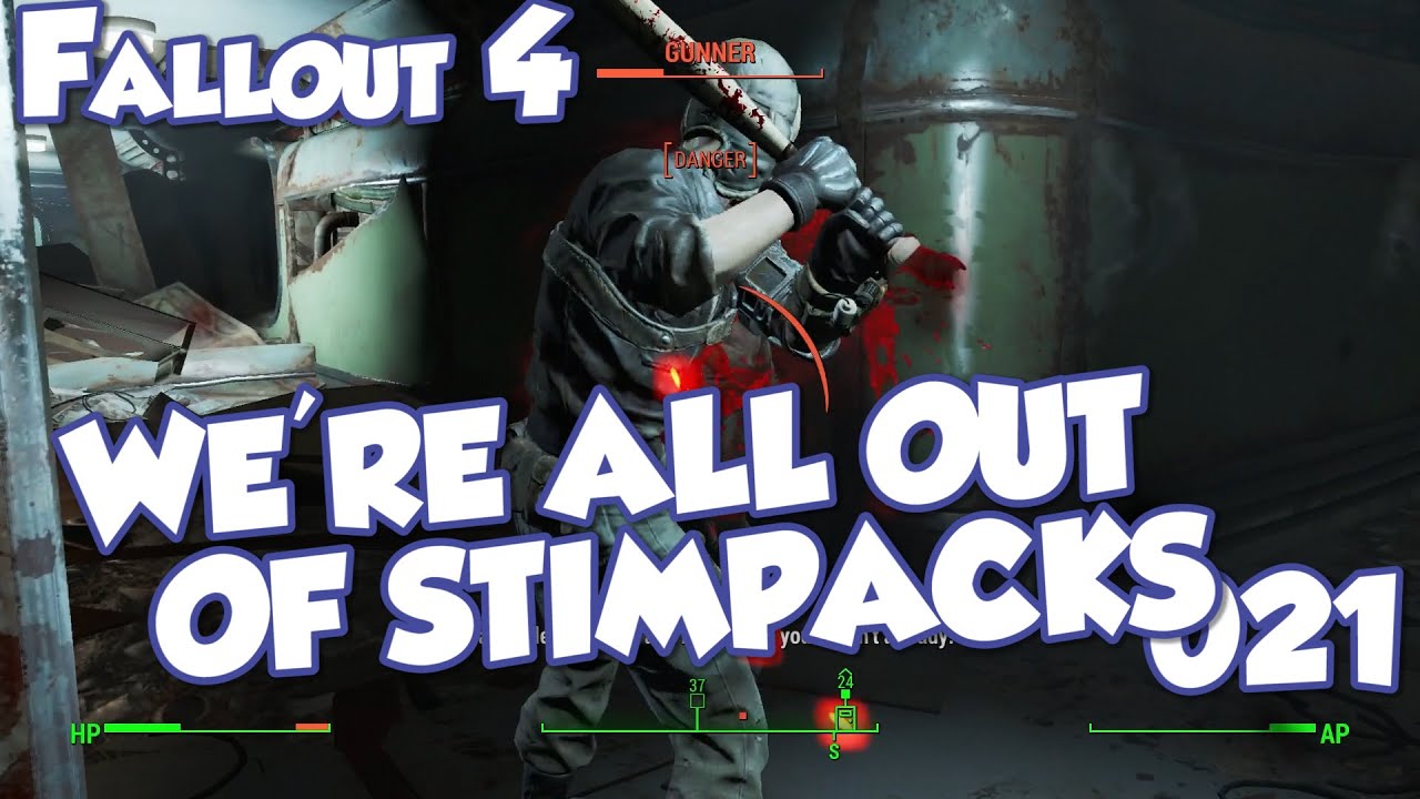 Fallout 4 - Episode 22 - WE'RE ALL OUT OF STIMPACKS!! - YouTube
