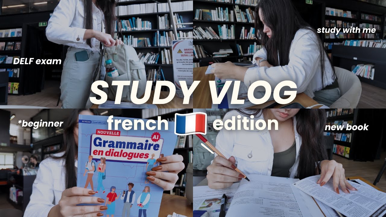 STUDY FRENCH WITH ME | Learning French as a Beginner & DELF exam - YouTube